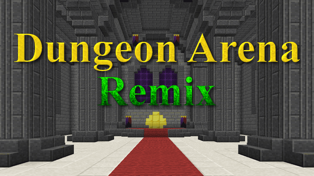 Dungeon Arena Remix - Minecraft Map