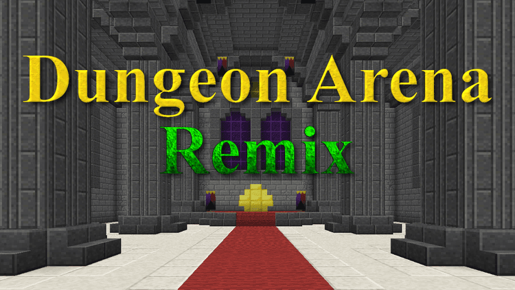 Dungeon Arena Remix - Minecraft Map