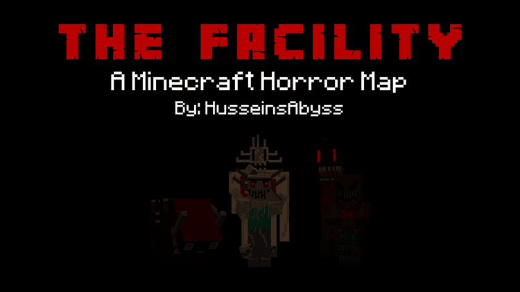 The Facility | A Minecraft Horror Map - Minecraft Story Driven Map ...