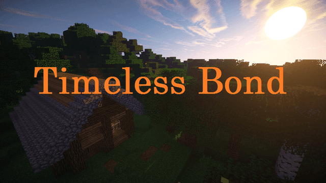Timeless Bond - Minecraft Map